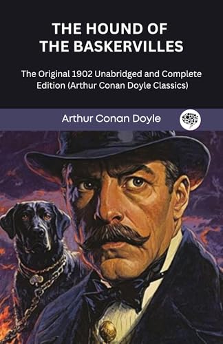 the hound of the baskervilles: The Original 1902 Unabridged and ...