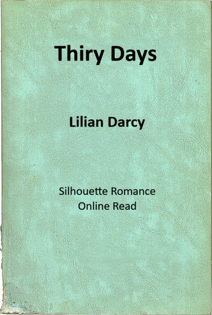 Thirty Days by Lilian Darcy | Goodreads