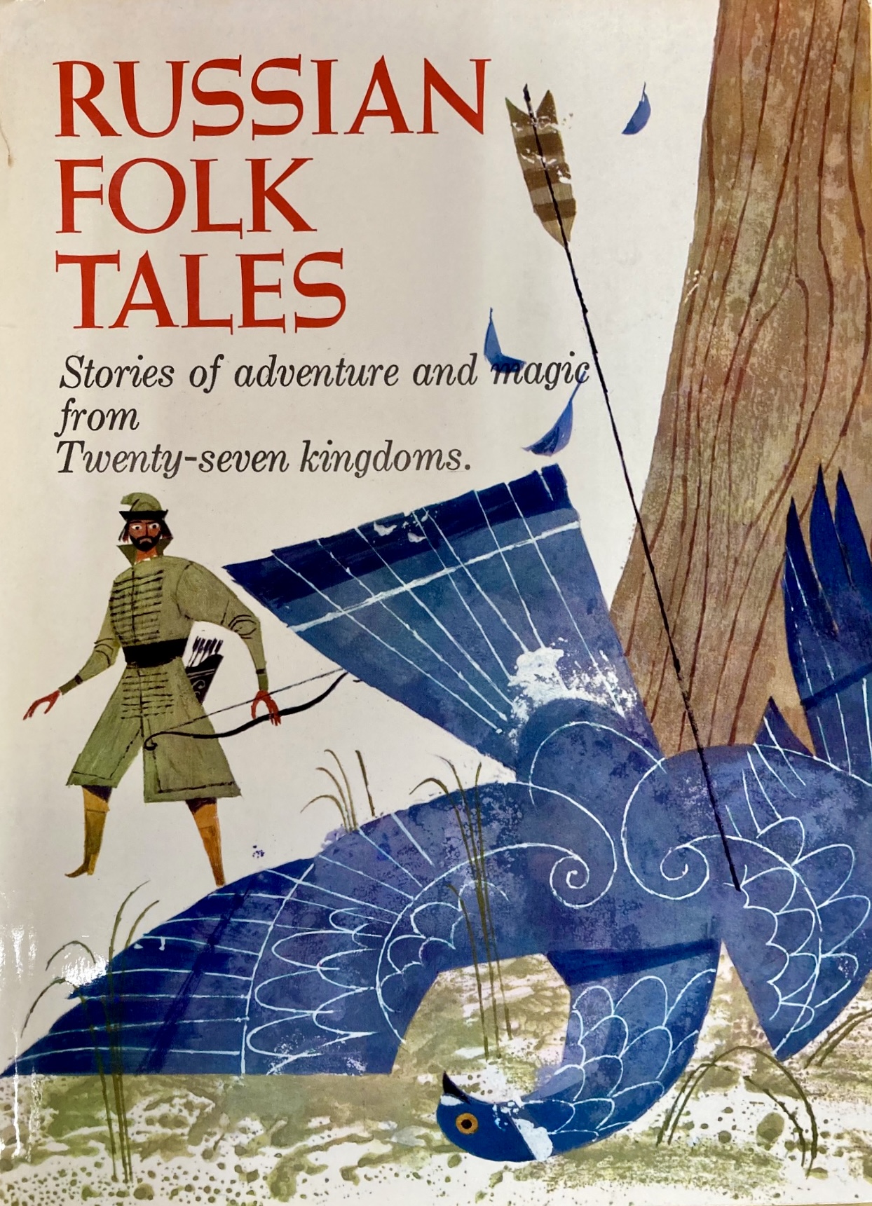 Russian Folk Tales: Stories of Adventure and Magic from Twenty-Seven ...