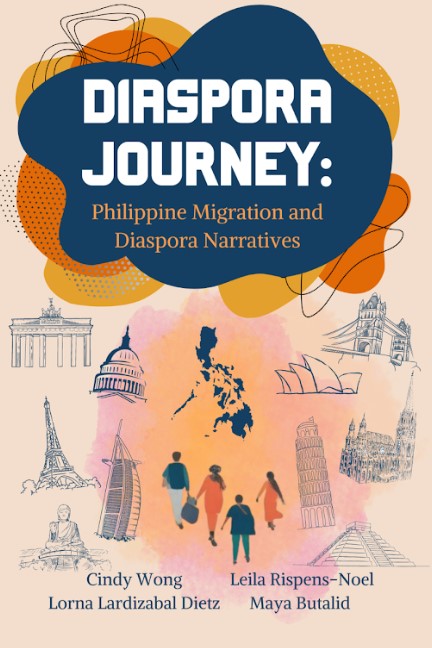 Diaspora Journey Philippine Migration And Diaspora Narratives By Leila