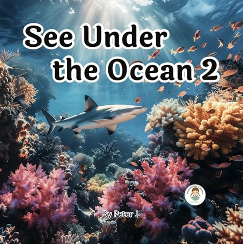 See Under the Ocean: Illustrated book for Kids about Sea life. Learning ...