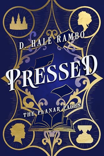 Pressed (The Planar Pages Book 3) by D. Hale Rambo | Goodreads