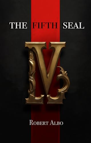THE FIFTH SEAL by Robert Albo | Goodreads