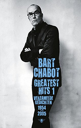 Greatest hits (Dutch Edition) by Bart Chabot | Goodreads