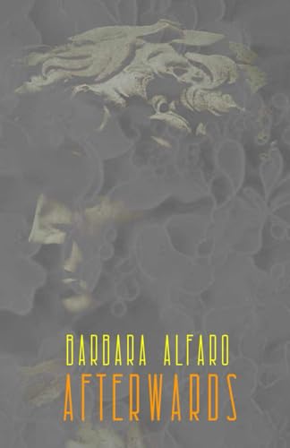 Afterwards by Barbara Alfaro | Goodreads