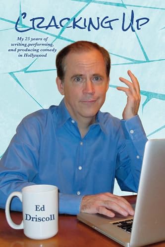 Cracking Up: My 25 years of writing, performing, and producing comedy ...