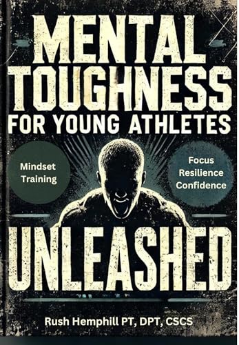 Mental Toughness for Young Athletes Unleashed : Practical Youth Sports ...