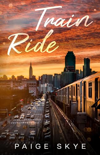 Train Ride: A Contemporary BWWM Romance by Paige Skye | Goodreads