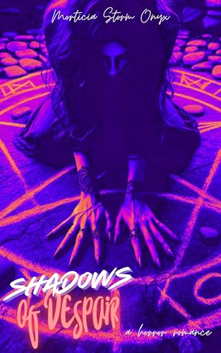 Shadows of Despair: A Dark Horror Romance by Morticia Storm Onyx ...