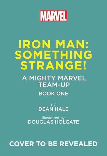 Iron Man: Something Strange! (A Mighty Marvel Team-Up): An Original ...