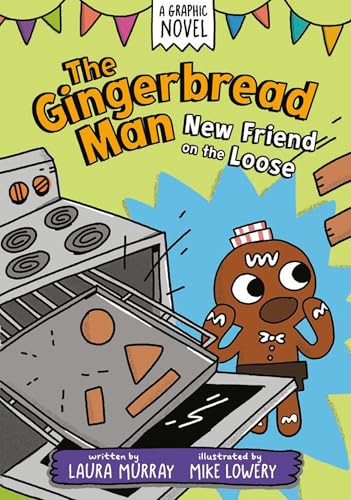 The Gingerbread Man: New Friend on the Loose: A Graphic Novel by Laura ...