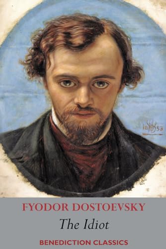 The Idiot by Fyodor Dostoyevsky | Goodreads