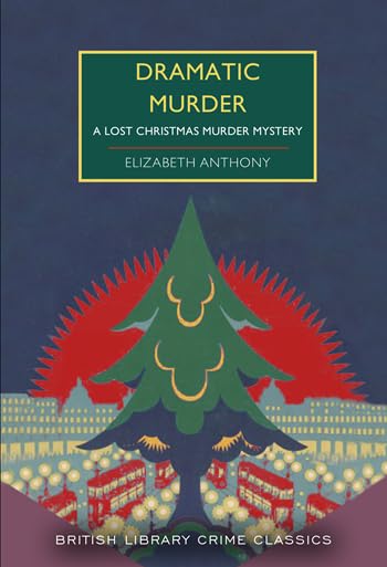 Dramatic Murder by Elizabeth Anthony | Goodreads