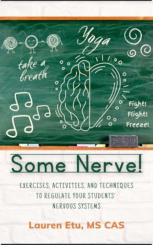 Some Nerve!: Exercises, Activities, and Techniques to Regulate Your ...