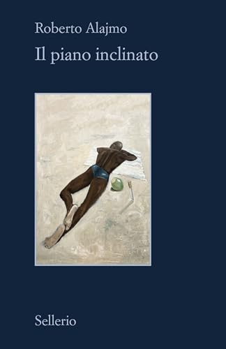 Il piano inclinato by Roberto Alajmo | Goodreads