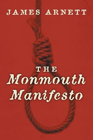 The Monmouth Manifesto by James Arnett | Goodreads