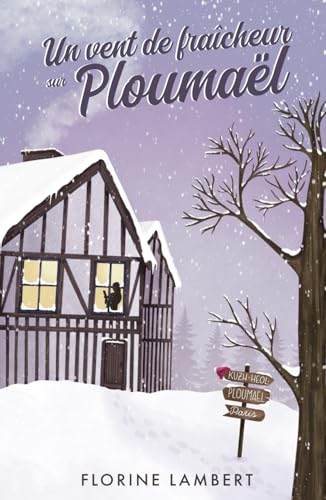 Un vent de fraicheur sur Ploumaël (French Edition) by Florine Lambert ...