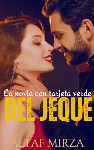 La novia con tarjeta verde del jeque (Spanish Edition) by ALTAF MIRZA ...