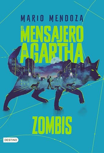 El Mensajero de Agartha 1 - Zombies (Infantil y Juvenil) by Mario Mendoza | Goodreads