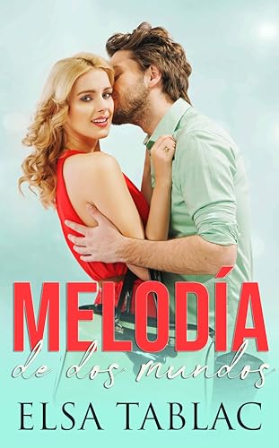 Melodía de dos mundos (Millonarios de Manhattan) by Elsa Tablac | Goodreads