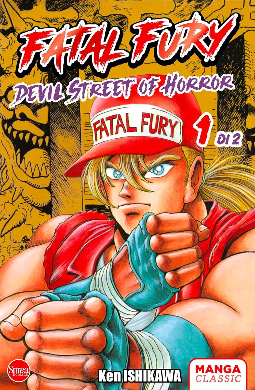 Fatal Fury: Devil Street of Horror, Vol. 1 by Ken Ishikawa | Goodreads