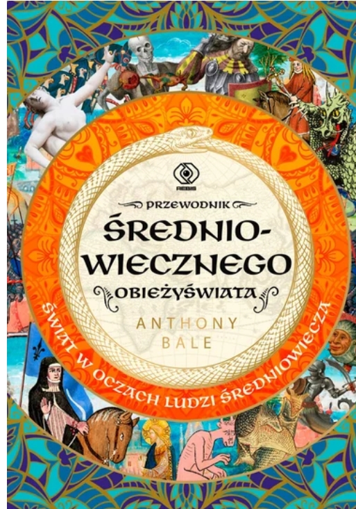 Przewodnik średniowiecznego obieżyświata by Anthony Bale | Goodreads