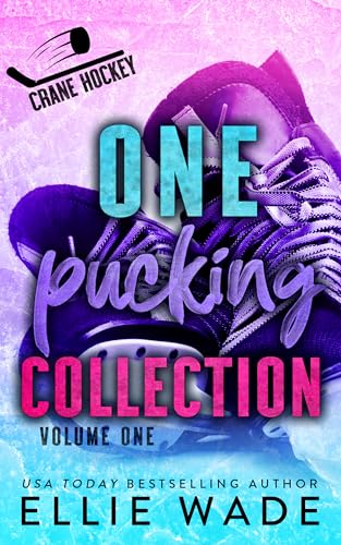 One Pucking Collection: Volume One by Ellie Wade | Goodreads