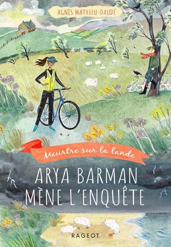 Arya Barman mène l'enquête - Meurtre sur la lande by Agnès Mathieu-Daudé | Goodreads