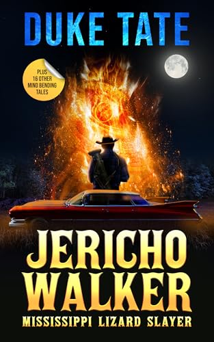 Jericho Walker: Mississippi Lizard Slayer by Duke Tate | Goodreads