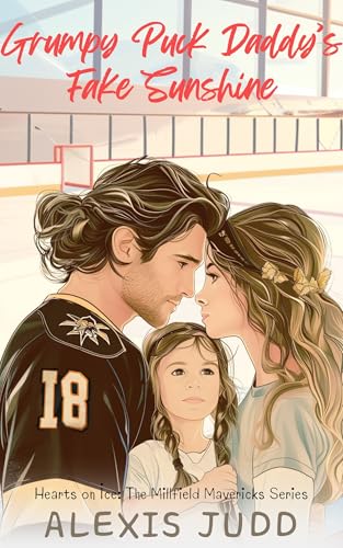 Grumpy Puck Daddy's Fake Sunshine by Alexis Judd | Goodreads