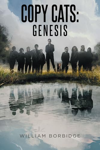 COPY CATS: GENESIS by William Borbidge | Goodreads