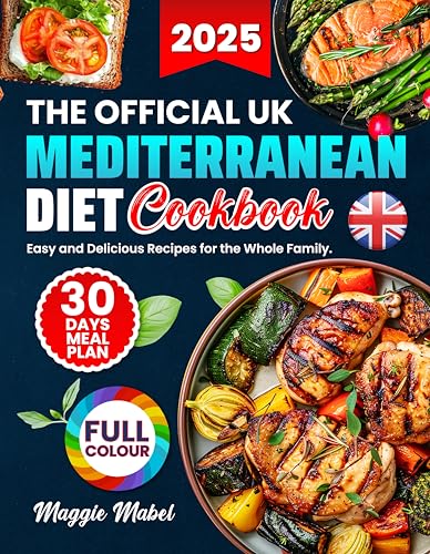The OFFICIAL UK Mediterranean Diet Cookbook: Easy and Delicious Recipes ...