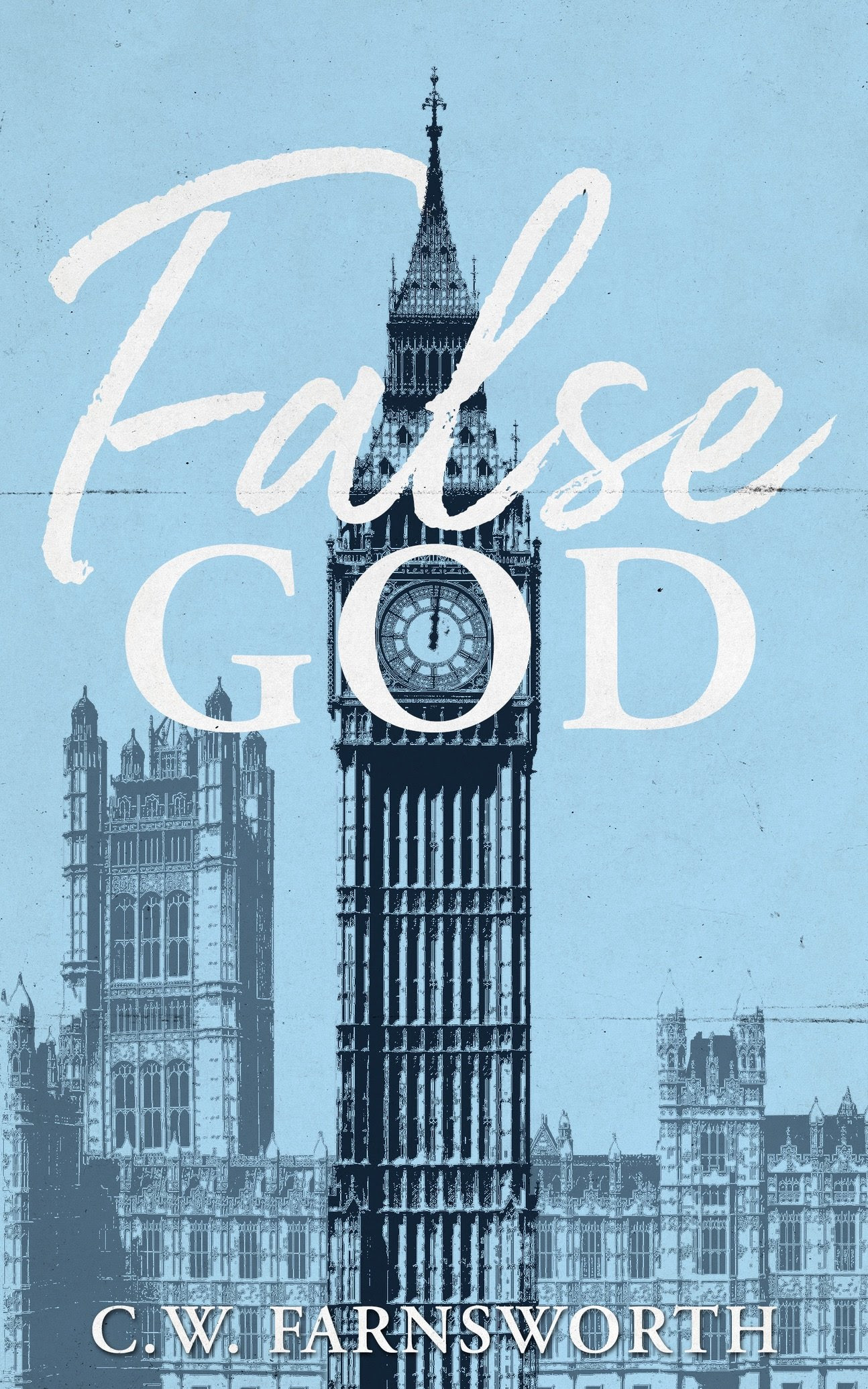 False God by C.W. Farnsworth | Goodreads