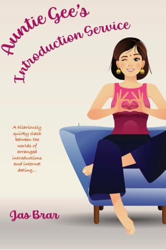 Auntie Gee's Introduction Service by Jas Brar | Goodreads
