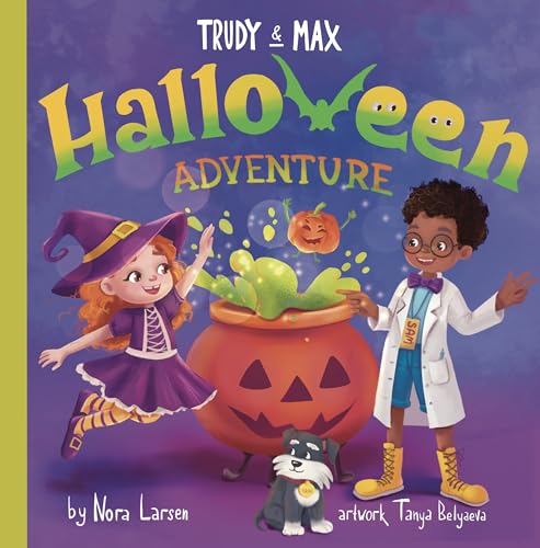 Trudy and Max: Halloween Adventure: Children's Book about a Fun and ...