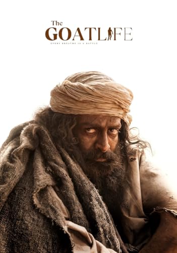 The Goat Life: How An Indian Was Survived In The Sands of Saudi Arabia ...