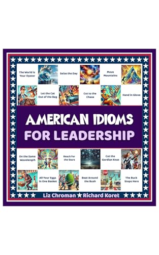 American Idioms for Leadership: Learn the Powerful Expressions You Need ...