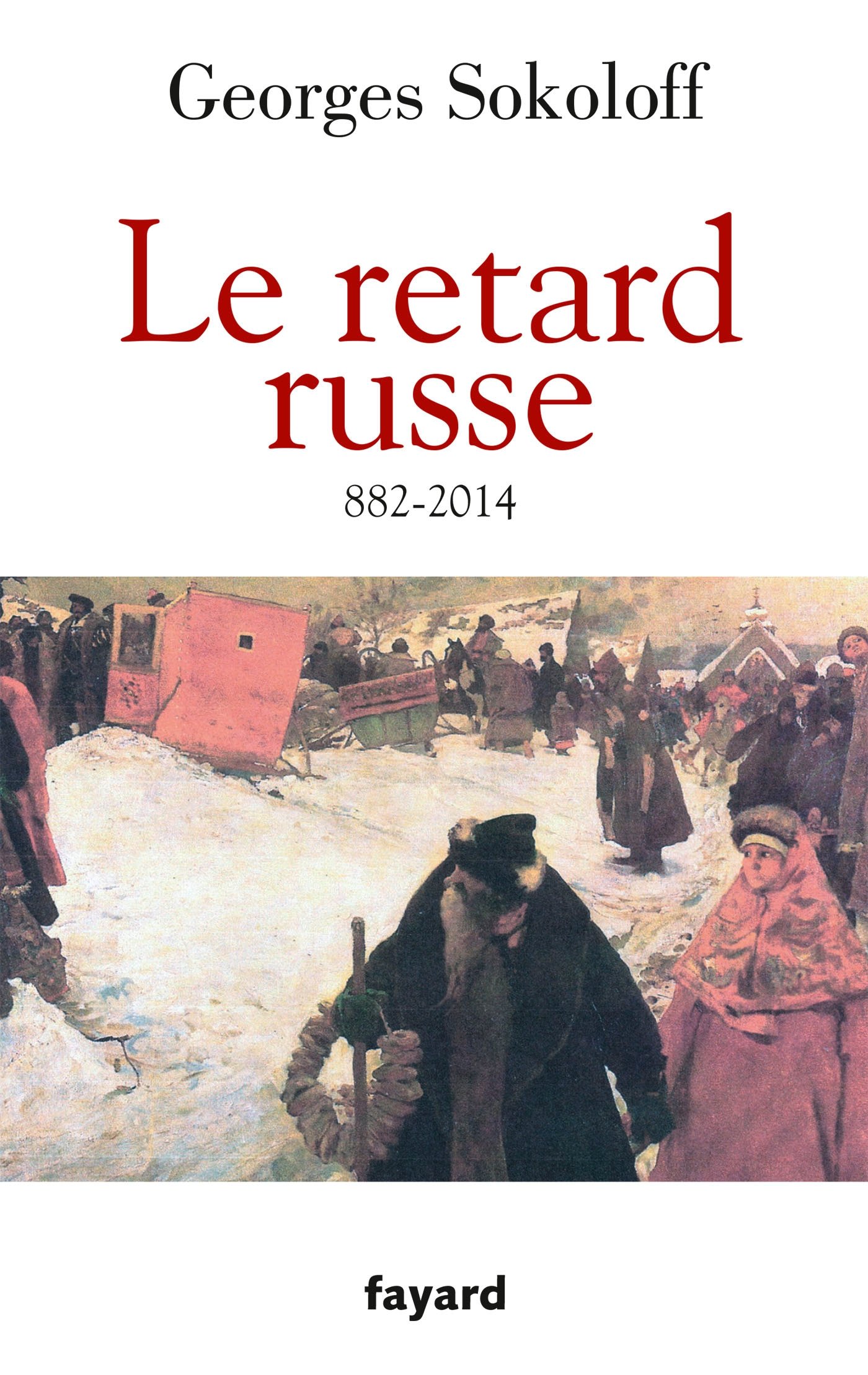 Le Retard russe (Documents) (French Edition) by Georges Sokoloff ...