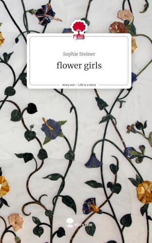 Steiner:flower girls. Life is a Story - by unknown author | Goodreads
