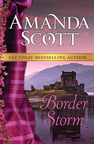 Border Storm (The Border Trilogy Book 3) by Amanda Scott | Goodreads