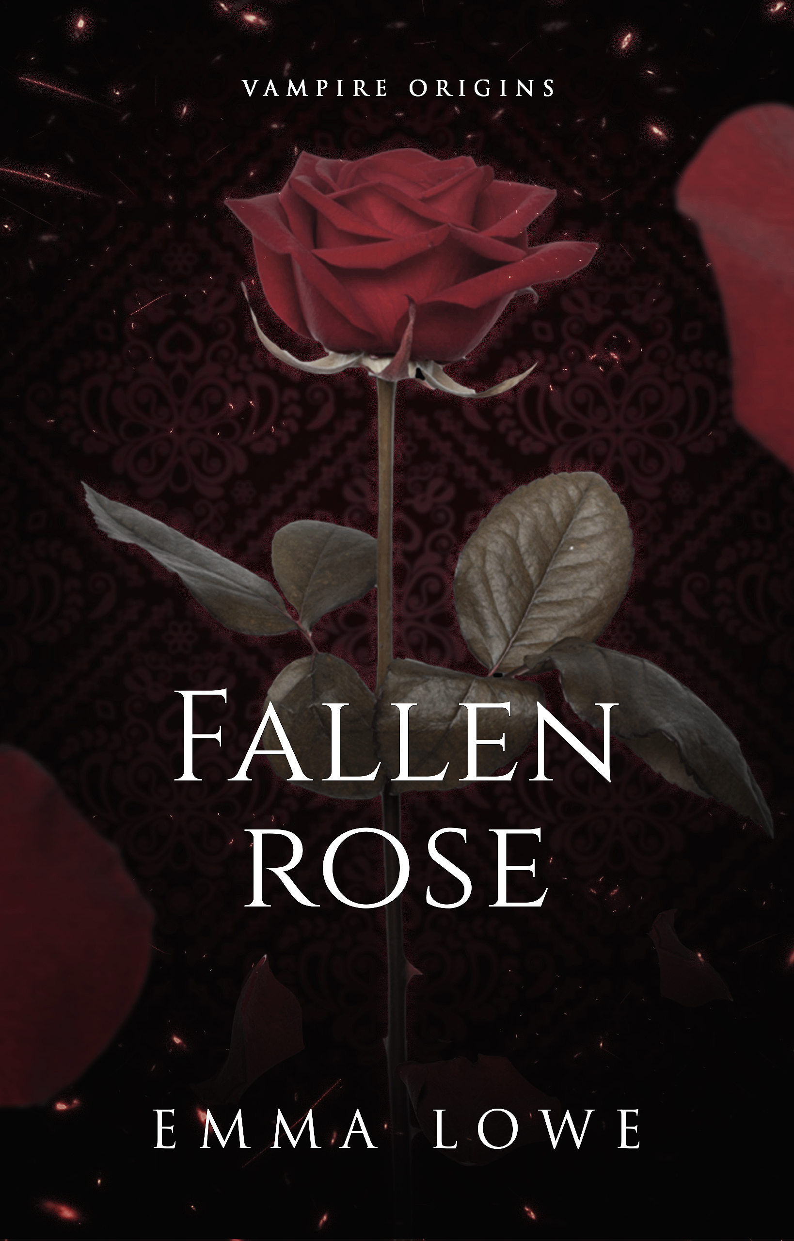 Fallen Rose (Vampire Origins, #1) by Emma Lowe | Goodreads