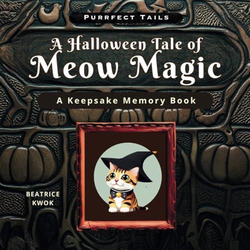Purrfect Tails: A Halloween Tale of Meow Magic (A Keepsake Memory Book ...