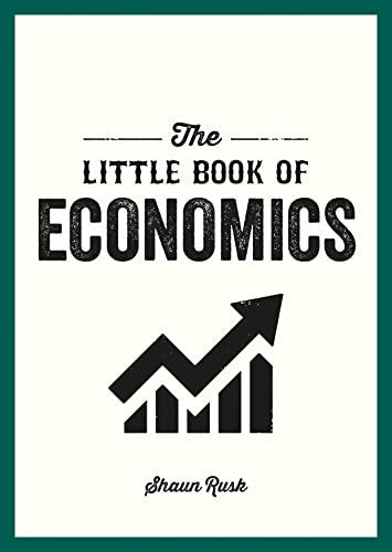 The Little Book of Economics: A Pocket Guide to the Key Concepts ...