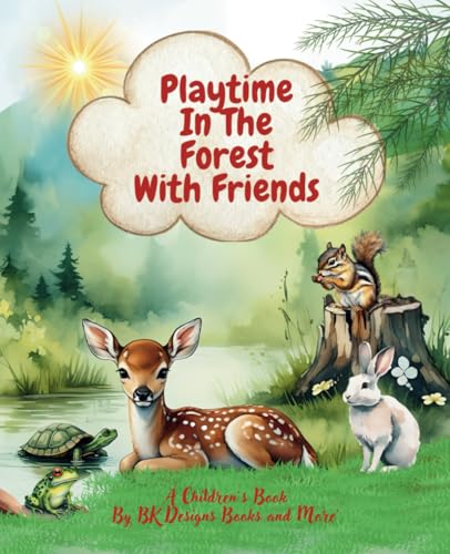 Playtime In The Forest With Friends: A Heartwarming Forest Adventure ...