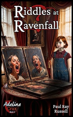 Riddles At Ravenfall (Ade Crux Mysteries Book 2) by Paul Ray Russell ...