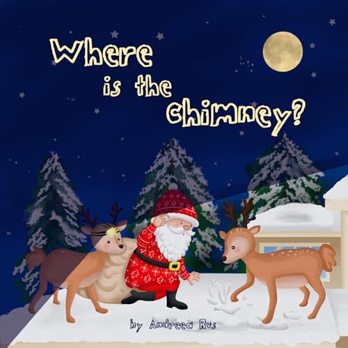 Where is the chimney? by Andreea Rus | Goodreads