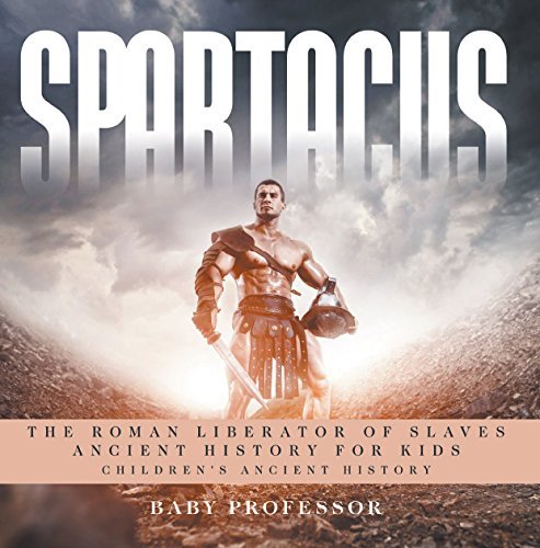 Spartacus: The Roman Liberator of Slaves - Ancient History for Kids ...