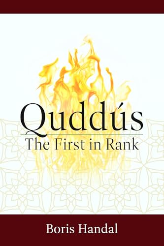 Quddús: The First in Rank by Boris Handal | Goodreads