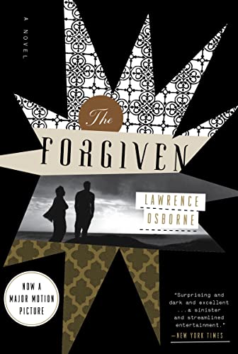 The Forgiven: A Novel by Lawrence Osborne | Goodreads