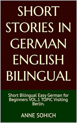 Short Stories in German English Bilingual: Short Bilingual Easy German ...